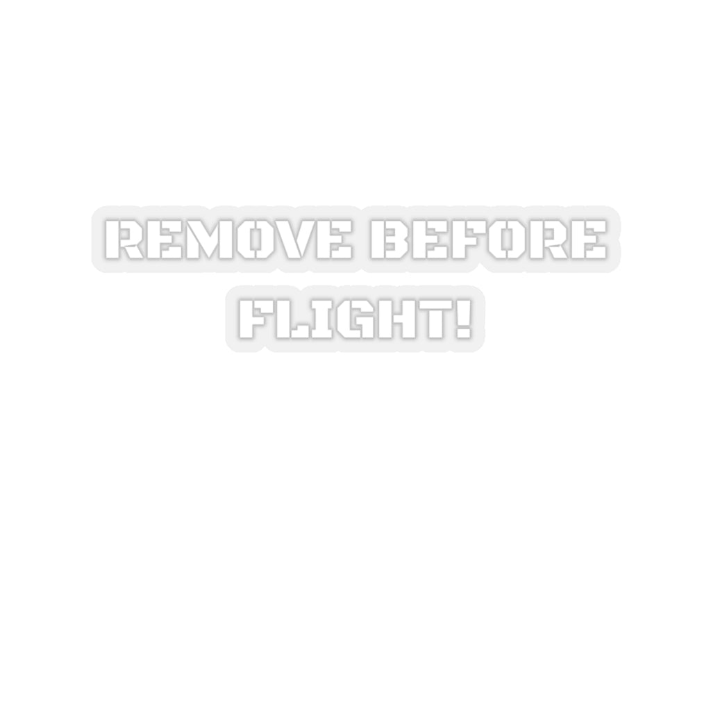 REMOVE BEFORE FLIGHT STICKER – Aviation Travel Shop